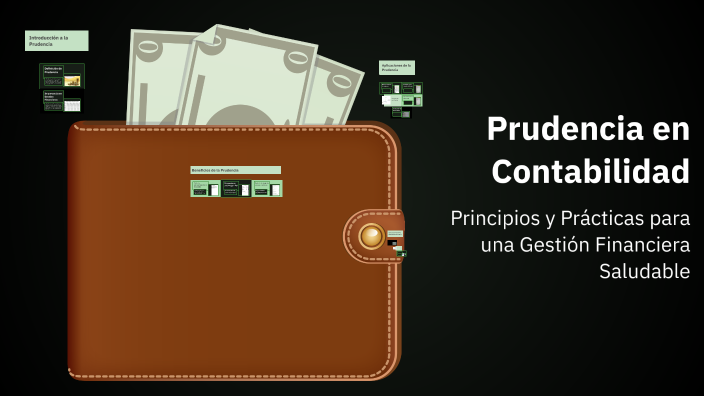 Prudencia en Contabilidad by Jose Valencia on Prezi