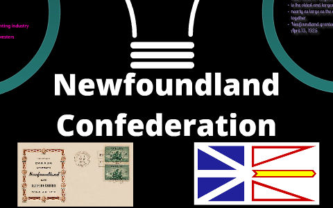 Newfoundland and Labrador Confederation by Cynthia Tran on Prezi