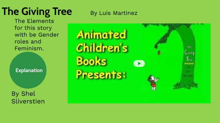 Presentation: The Giving Tree by Luis Martinez on Prezi