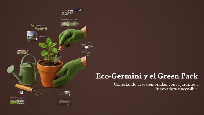 Presentación de Eco-Germini y el Green Pack by Jonathan Fuentes on Prezi