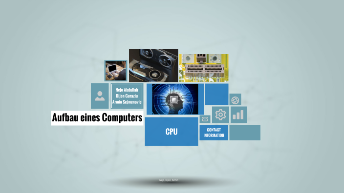 Aufbau eines Computers by Nejo Azad Abdullah on Prezi