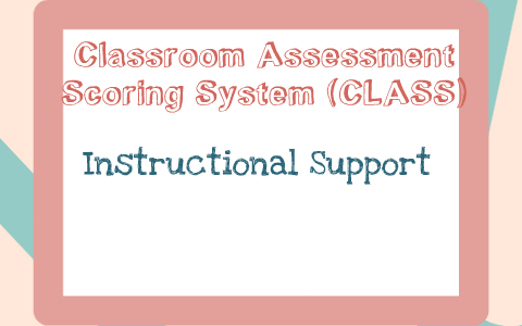 CLASS Instructional Support by Lori Allen