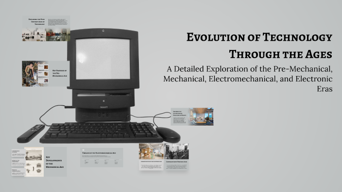 Evolution of Technology Through the Ages by Edu Escobar on Prezi