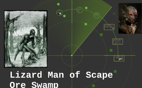 Lizard Man of Scape Ore Swamp by Cristen Rozek on Prezi