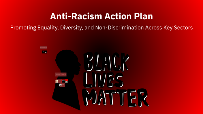Anti-Racism Action Plan by Ajay Kadankavil on Prezi