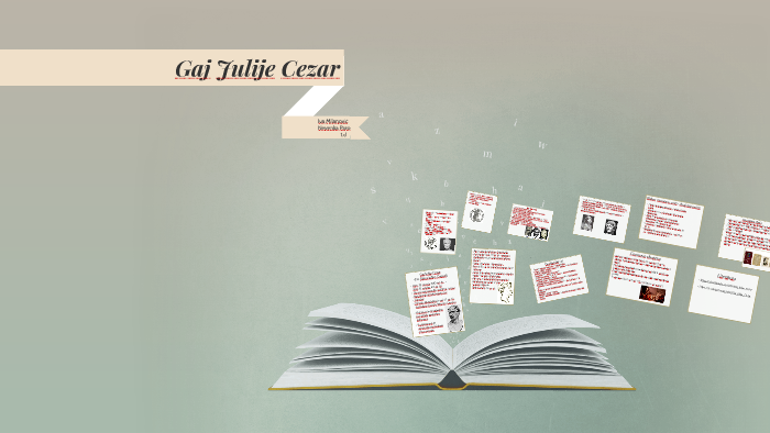 Gaj Julije Cezar by iva milanovic on Prezi