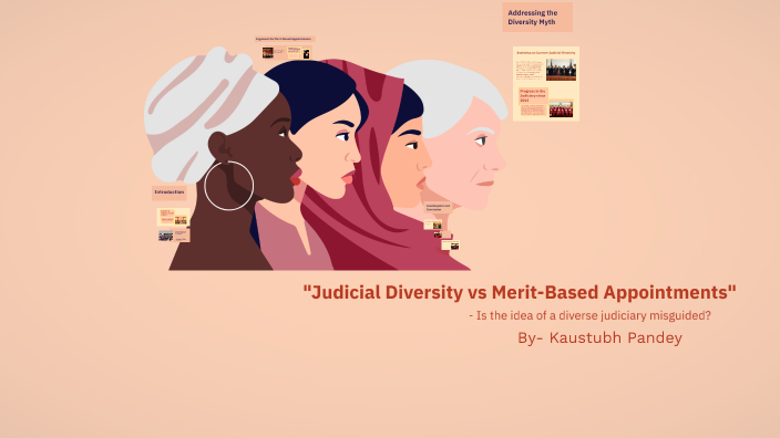 Judicial Diversity vs Merit-Based Appointments by Kaustubh Pandey on Prezi
