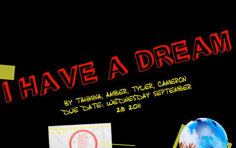 I HAVE A DREAM by amber cuthbert on Prezi