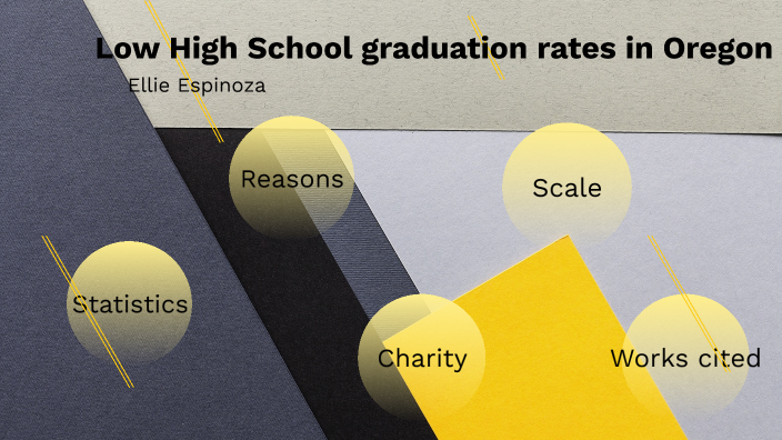 Oregon graduation rates by Ellie Espinoza on Prezi