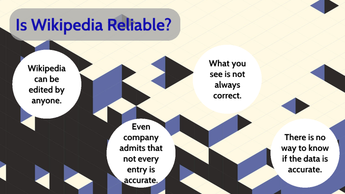 Is Wikipedia reliable? by Dawn Ellis