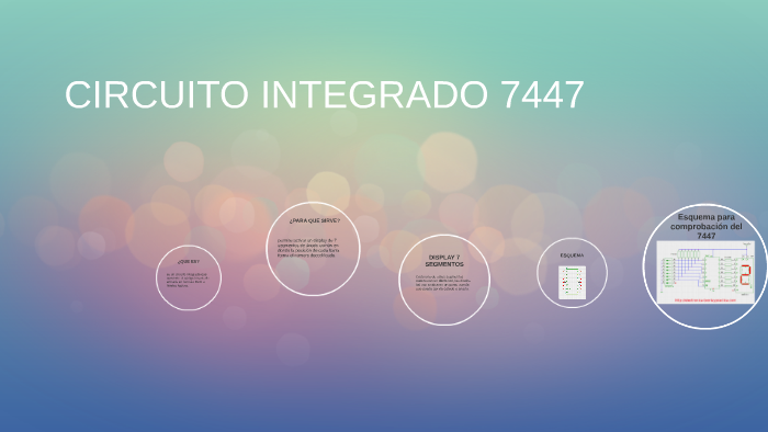 CIRCUITO INTEGRADO 7447 by Johan Esteban Morales Jimenez on Prezi