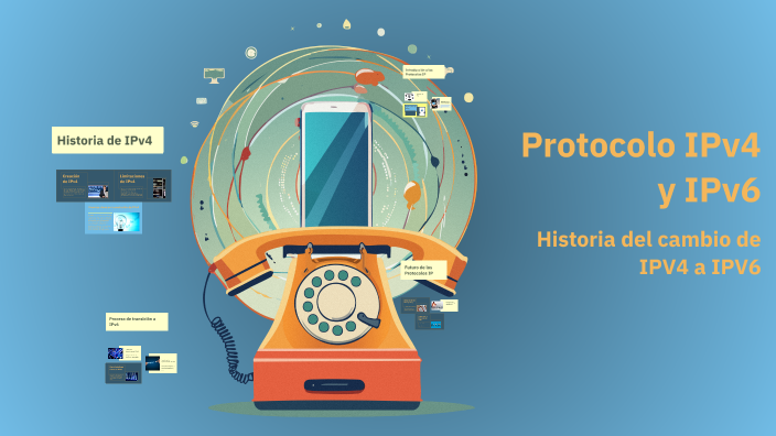 Protocolo IPv4 y IPv6 by Martha Llamas on Prezi