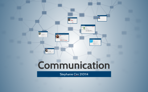 Communication by Stephanie Cini on Prezi