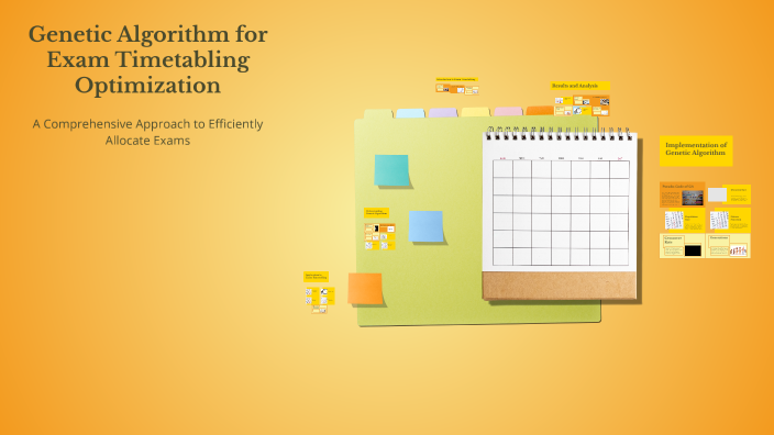 Genetic Algorithm for Exam Timetabling Optimization by koussay rahmouni on Prezi