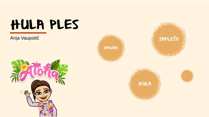 HULA PLES by Anja Vaupotič on Prezi