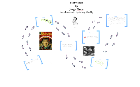 Story Map Frankenstein by Jorge Mora on Prezi