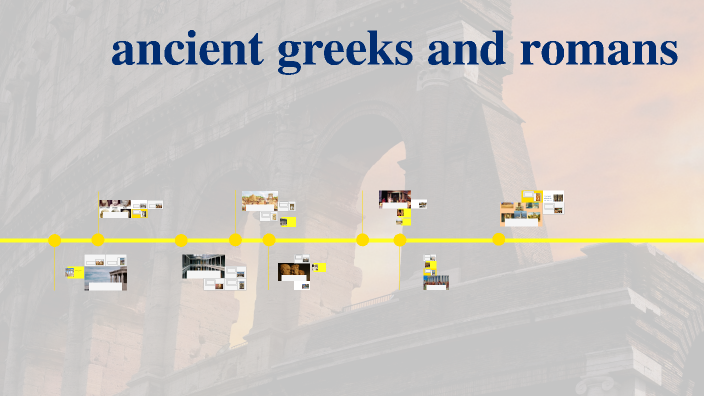 ancient greeks and romans by Theja Hastings on Prezi