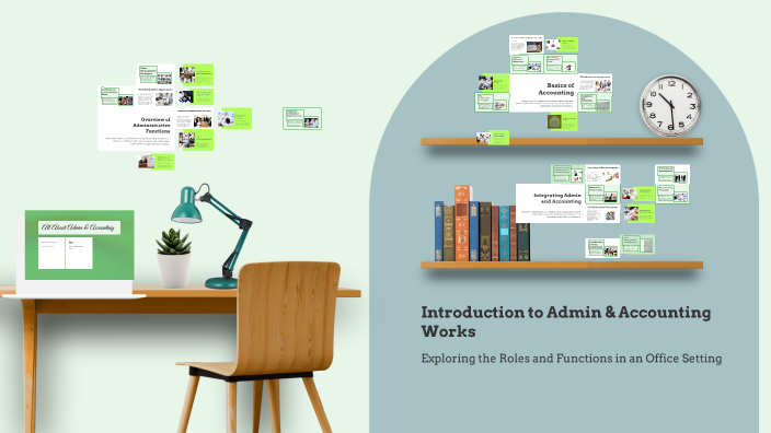 Introduction to Admin & Accounting Works by LOUISE CAC on Prezi