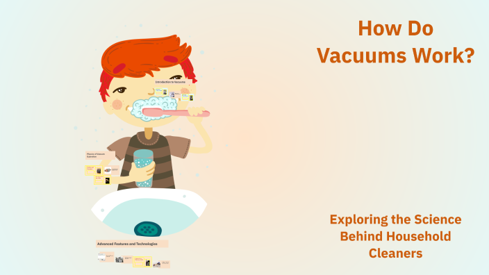 How Do Vacuums Work? by Adi Karkera on Prezi