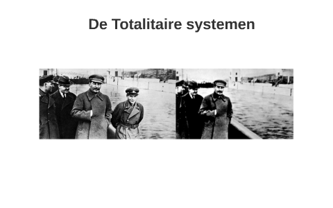 Totalitaire systemen by . , on Prezi