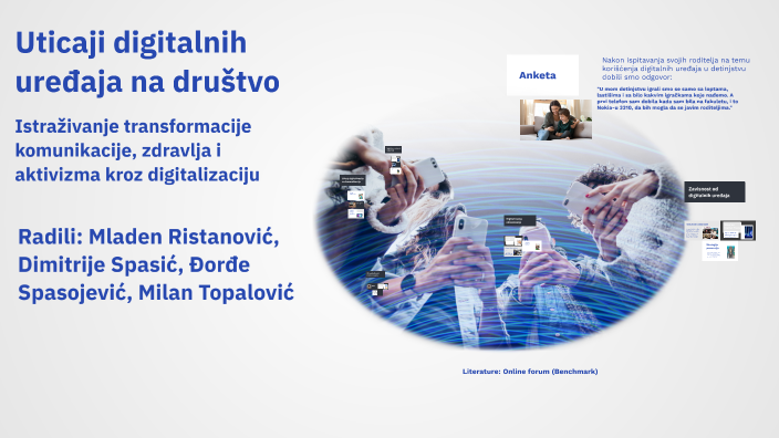 Uticaji digitalnih uređaja na društvo by Dimitrije Spasić on Prezi