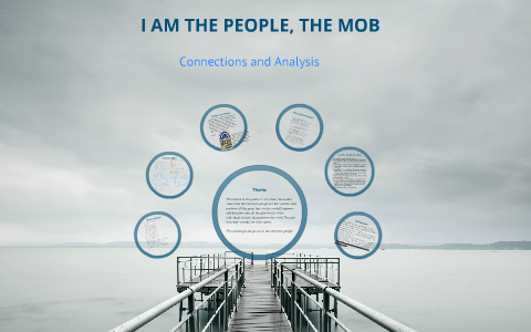I am the People,the Mob by Ashrith Reddy on Prezi