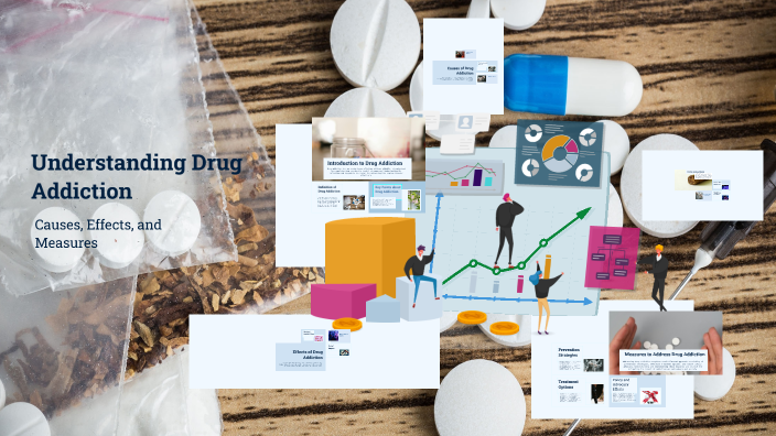 Understanding Drug Addiction by 4hmdkyd 0 on Prezi