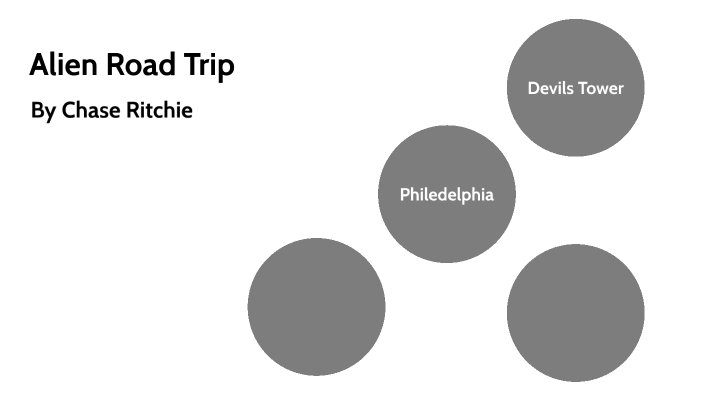 Alien Road Trip by Chase Ritchie on Prezi
