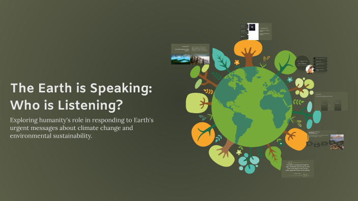 The Earth is Speaking: Who is Listening? by Soxna Diene DIENE on Prezi