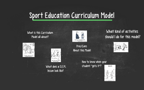 Sport Education Curriculum Model by Sam Kinney on Prezi