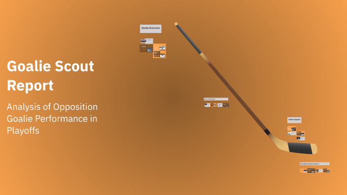 Goalie Scout Report by tanner thomson on Prezi