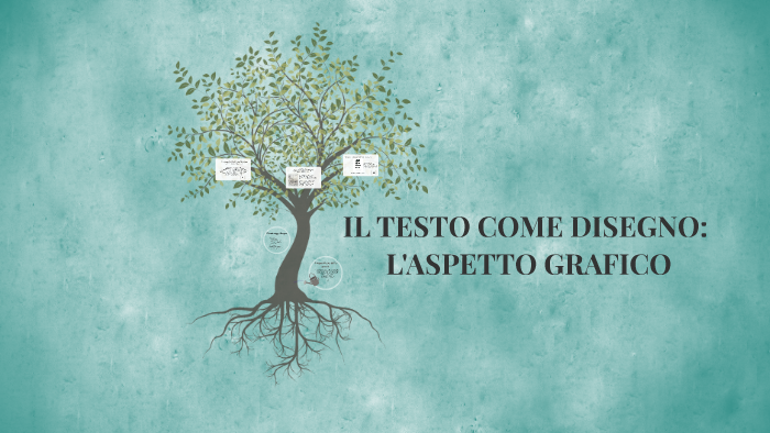 IL TESTO COME DISEGNO: L'ASPETTO GRAFICO by Lucia Bramani on Prezi