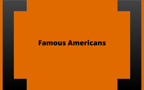3rd Grade Famous Americans by Ms. Conn on Prezi