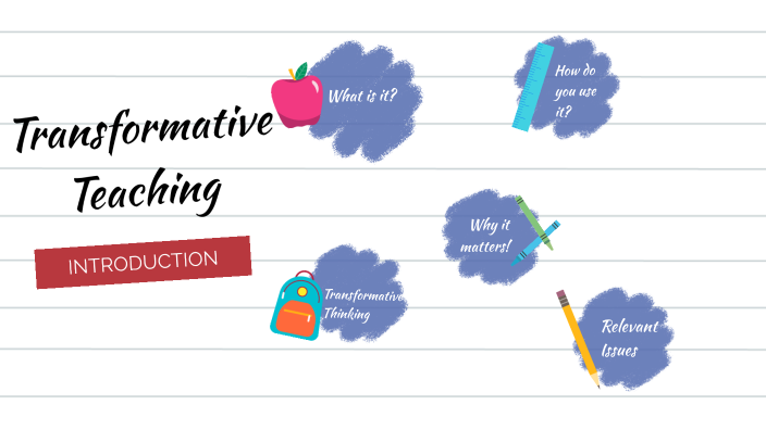 Transformative Teaching by Stephanie Ambriz on Prezi