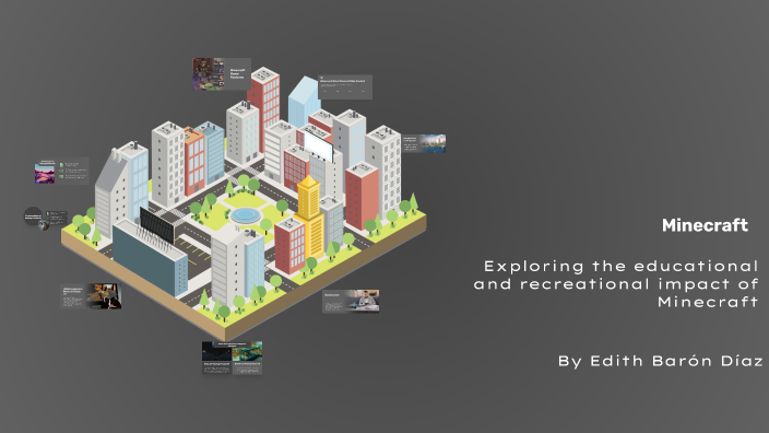 Minecraft: Una Presentación Académica by Maria Perez Parra on Prezi