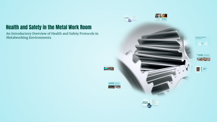 Health and Safety in the Metal Work Room by Dean Brazill on Prezi