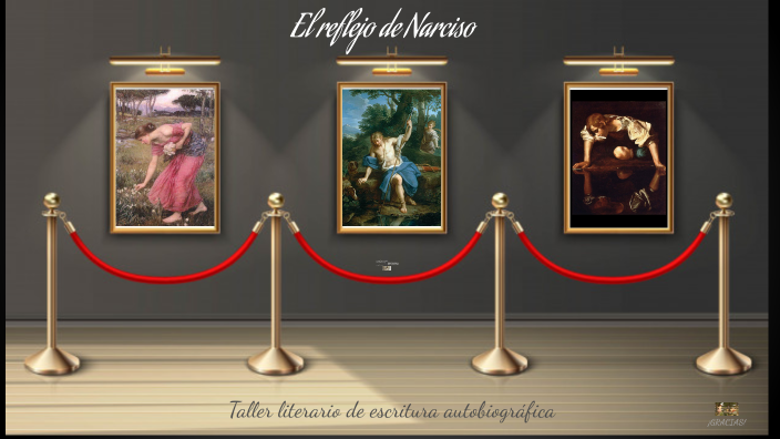 Taller: El reflejo de Narciso by Nina Contreras on Prezi