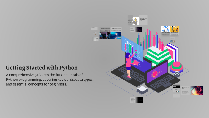 Getting Started with Python by Gagan Kalyan on Prezi