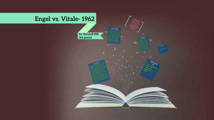 Engel vs. Vitale- 1962 by Kyndall Hill on Prezi