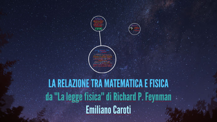 LA RELAZIONE TRA MATEMATICA E FISICA by Emiliano Caroti on Prezi