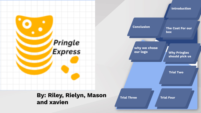 Pringle Xpress by Riley Sams on Prezi