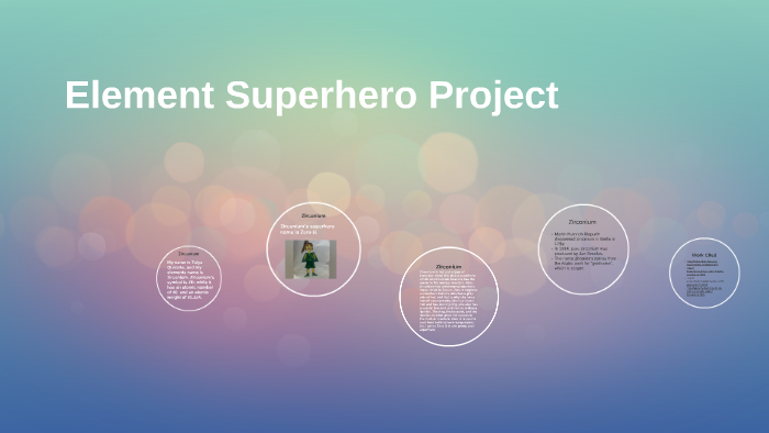 Element Superhero Project by Talya Quirarte on Prezi