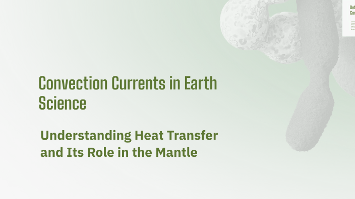 Convection Currents in Earth Science by Love on Prezi