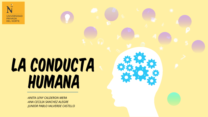 La Conducta Humana by Anita Calderón Mera on Prezi
