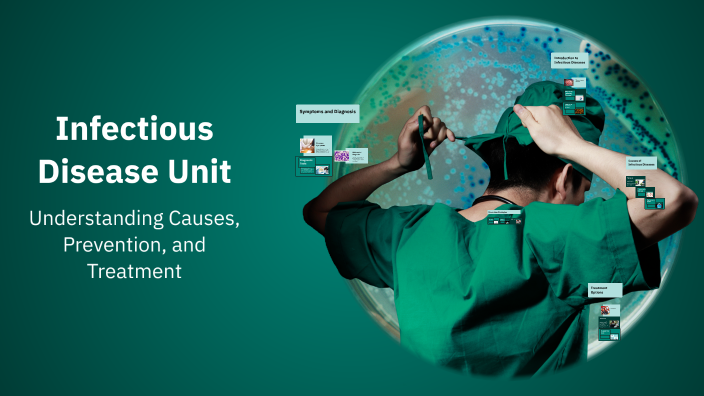 Infectious Disease Unit by Ryan Emerson on Prezi