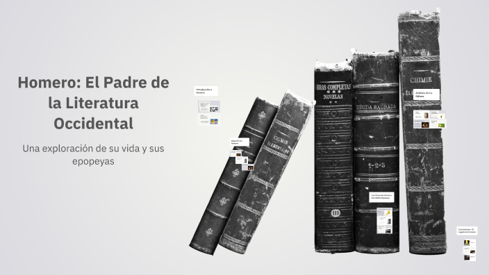 Homero: El Padre de la Literatura Occidental by Samuel Mercado on Prezi