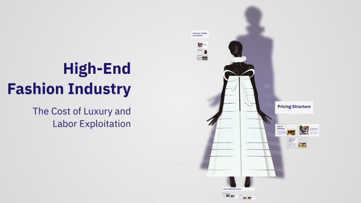 High-End Fashion Industry by Felipe Pnl on Prezi