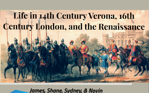 Life in 14th Century Verona by Novin Ghara on Prezi