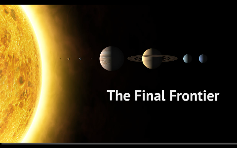 The Final Frontier by Glenn Dack on Prezi