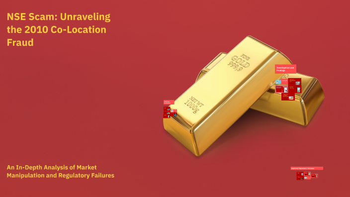NSE Scam: Unraveling the 2010 Co-Location Fraud by rich review on Prezi